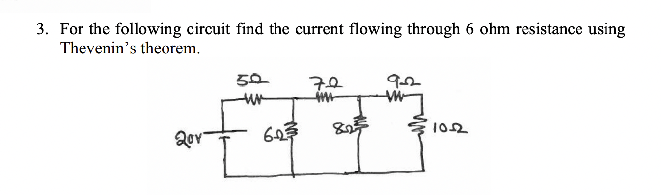 Solved 3. For the following circuit find the current flowing | Chegg.com