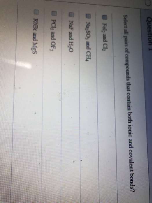 Solved on 1 that contain both ionic and covalent bonds? a | Chegg.com