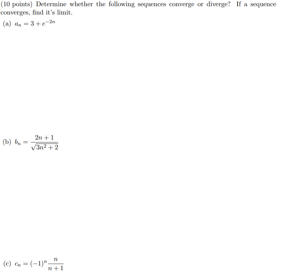 Solved (10 points) Determine whether the following sequences | Chegg.com