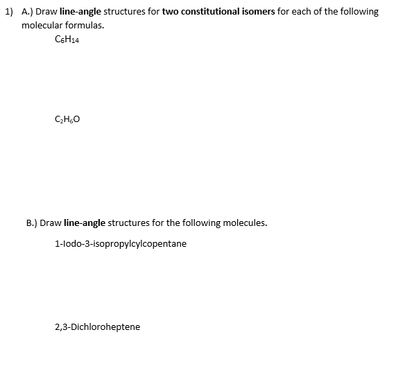 Solved 1) A.) Draw line-angle structures for two | Chegg.com