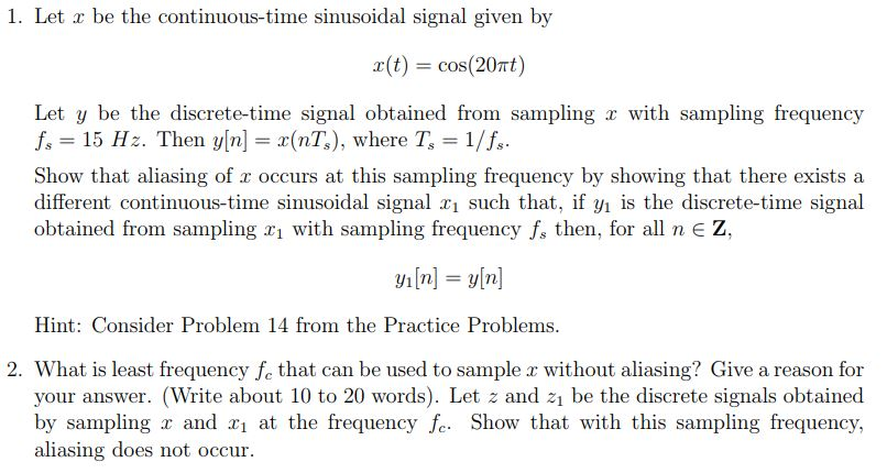 Solved 1. Let r be the continuous-time sinusoidal signal | Chegg.com