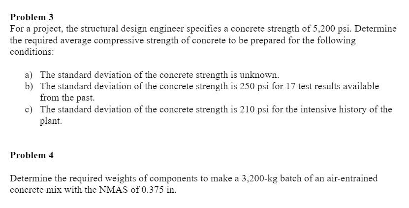 Solved Problem 3 For a project, the structural design | Chegg.com