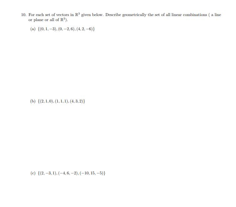 Solved 10. For each set of vectors in R3 given below. | Chegg.com