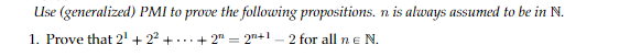 Solved Use (generalized) PMI to prove the following | Chegg.com