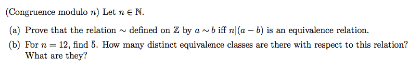 Solved (Congruence modulon ) Let n∈N. (a) Prove that the | Chegg.com