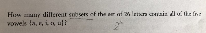 Solved How many different subsets of the set of 26 letters | Chegg.com