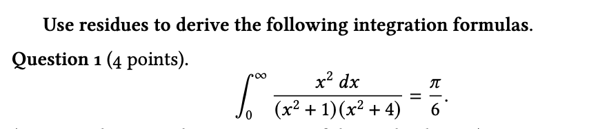 Use residues to derive the following integration | Chegg.com