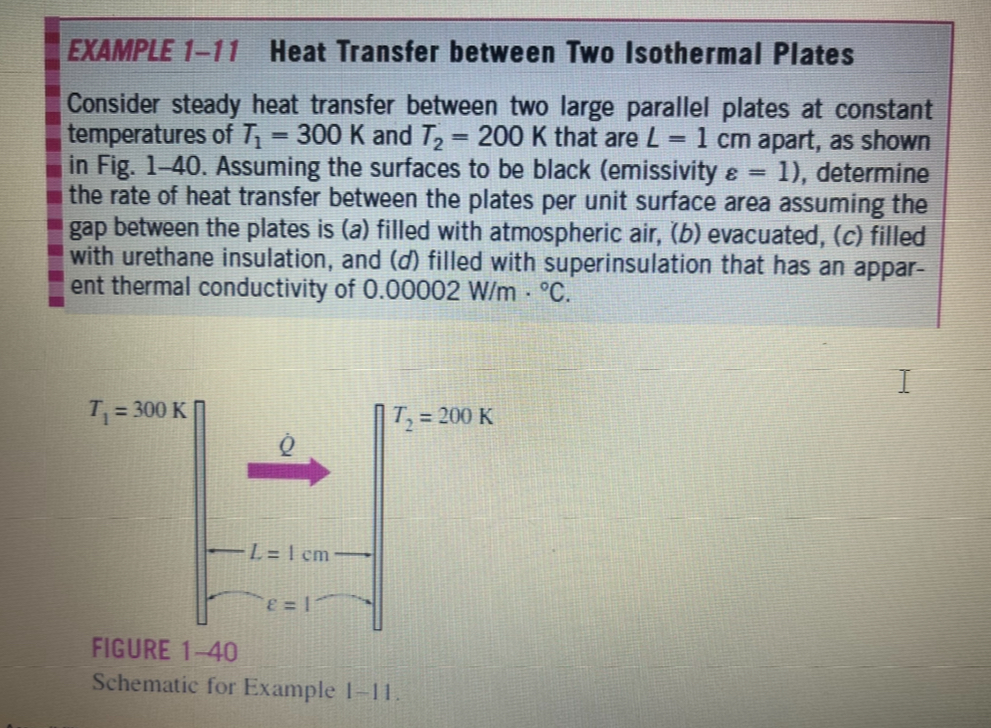 Solved EXAMPLE 1-11 ﻿Heat Transfer between Two Isothermal | Chegg.com