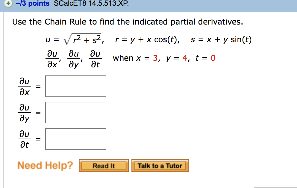 Solved -3 points SCalcET8 14.5.513.XP. Use the Chain Rule to | Chegg.com