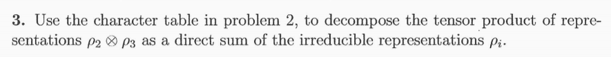 3. Use the character table in problem 2, to decompose | Chegg.com