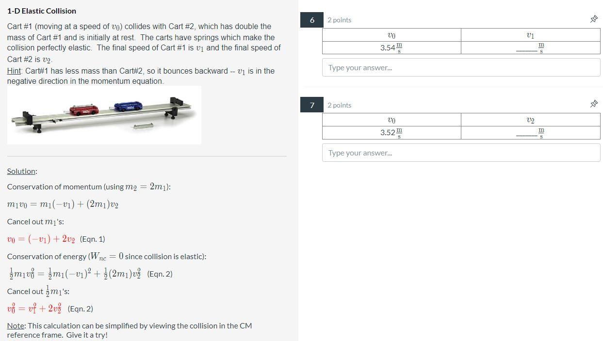 Solved 6 2 points VO 1-D Elastic Collision Cart #1 (moving | Chegg.com