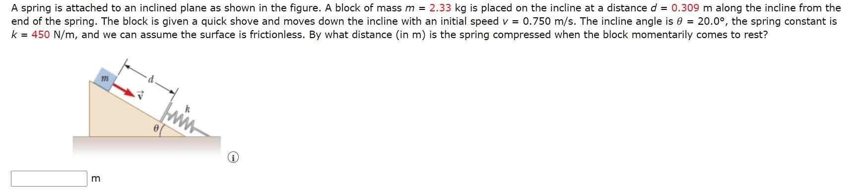 Solved A spring is attached to an inclined plane as shown in | Chegg.com