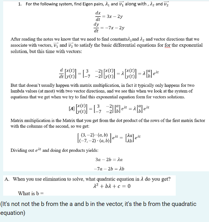 Solved 1. For the following system, find Eigen pairs, λ1 and | Chegg.com