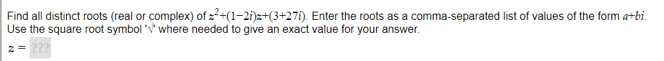 Solved Find all distinct roots (real or complex) of | Chegg.com