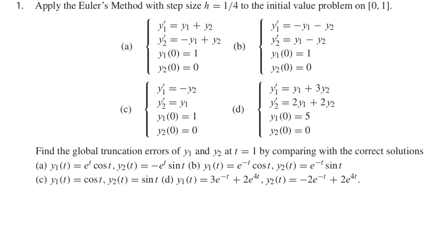 Solved (a) 1. Apply the Euler’s Method with step size h = | Chegg.com