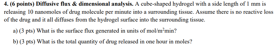 Solved 4. (6 points) Diffusive flux \& dimensional analysis. | Chegg.com
