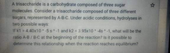Solved A trisaccharide is a carbohydrate composed of three | Chegg.com