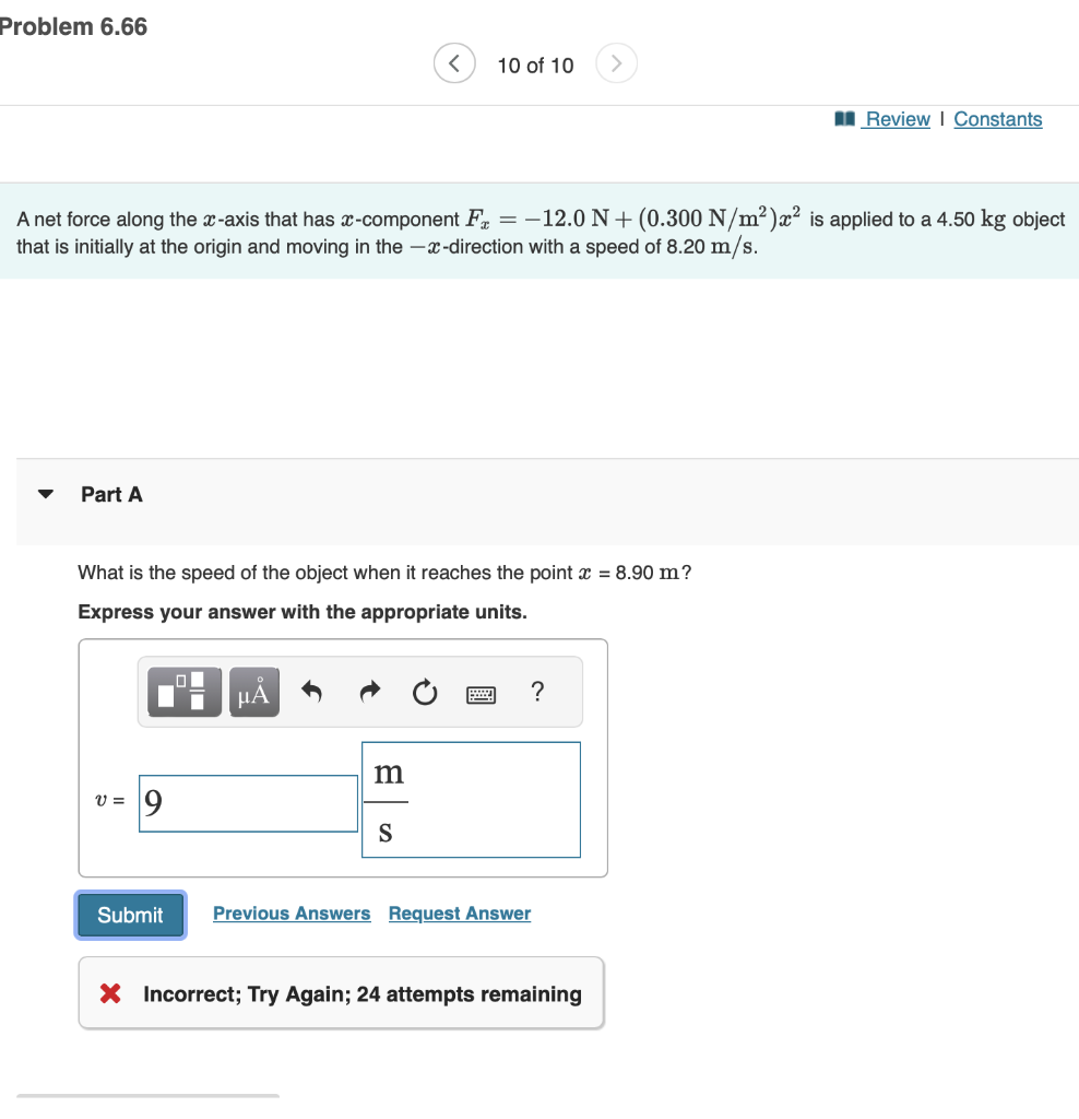 Solved 10 of 10 A net force along the x-axis that has | Chegg.com
