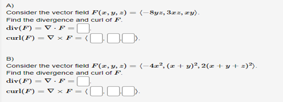 Solved A) Consider the vector field F(x,y,z)= −8yz,3xz,xy . | Chegg.com