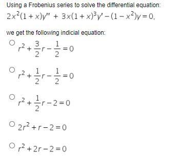 Solved Using a Frobenius series to solve the differential | Chegg.com