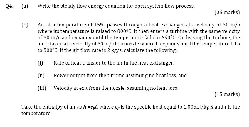 Solved Q4. (a) Write the steady flow energy equation for | Chegg.com