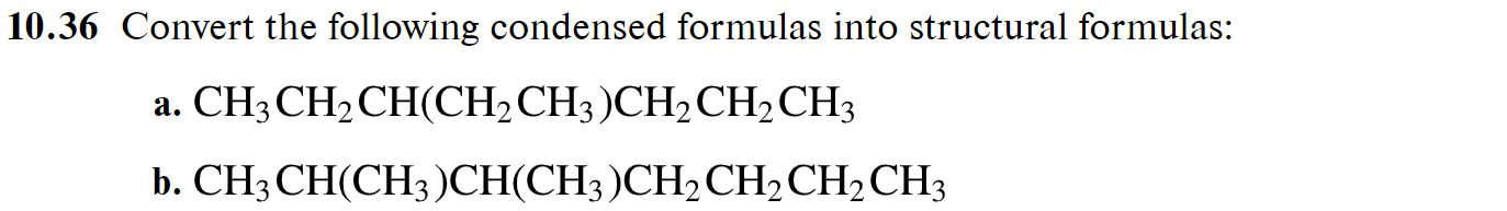 Solved 10.36 Convert the following condensed formulas into | Chegg.com