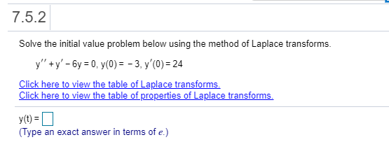 Solved 7.5.2 Solve the initial value problem below using the | Chegg.com