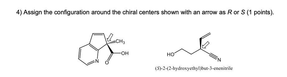 Solved 4) Assign the configuration around the chiral centers | Chegg.com