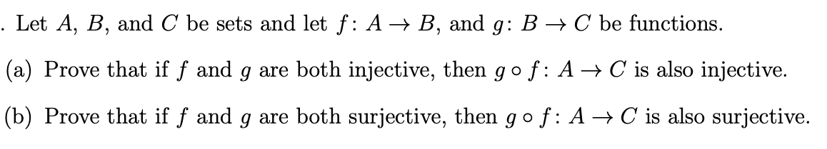 Solved . Let A, B, and C be sets and let f: A + B, and g: B | Chegg.com