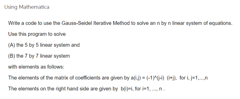 Solved Using Mathematica Write a code to use the | Chegg.com