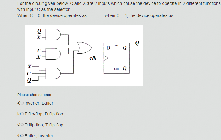 Solved For the circuit given below, C and X are 2 inputs | Chegg.com
