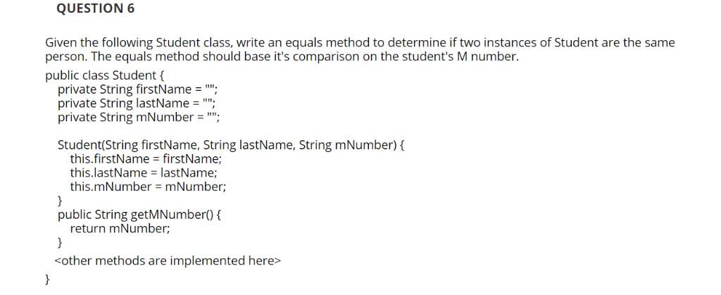 Solved QUESTION6 Given the following Student class, write an | Chegg.com