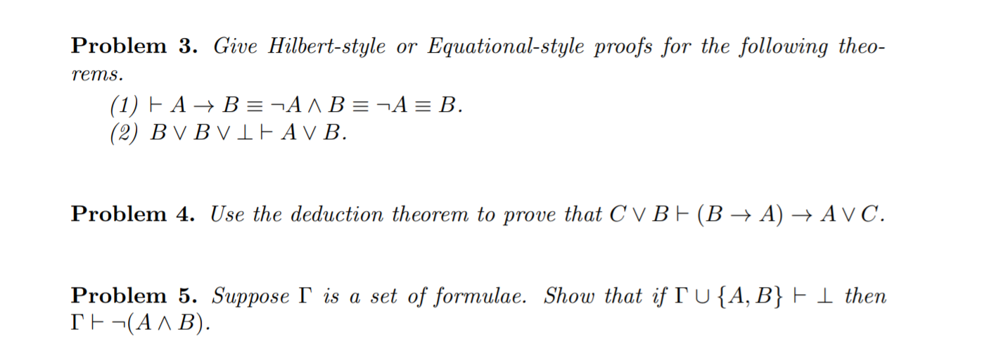 Solved Problem 3. Give Hilbert-style or Equational-style | Chegg.com