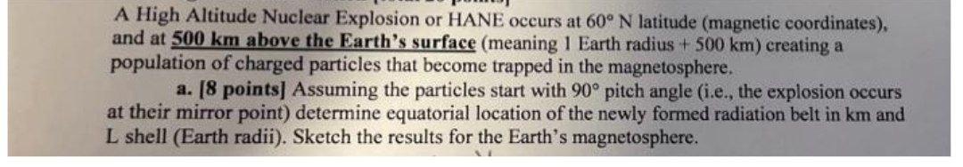 Solved A High Altitude Nuclear Explosion or HANE occurs at | Chegg.com
