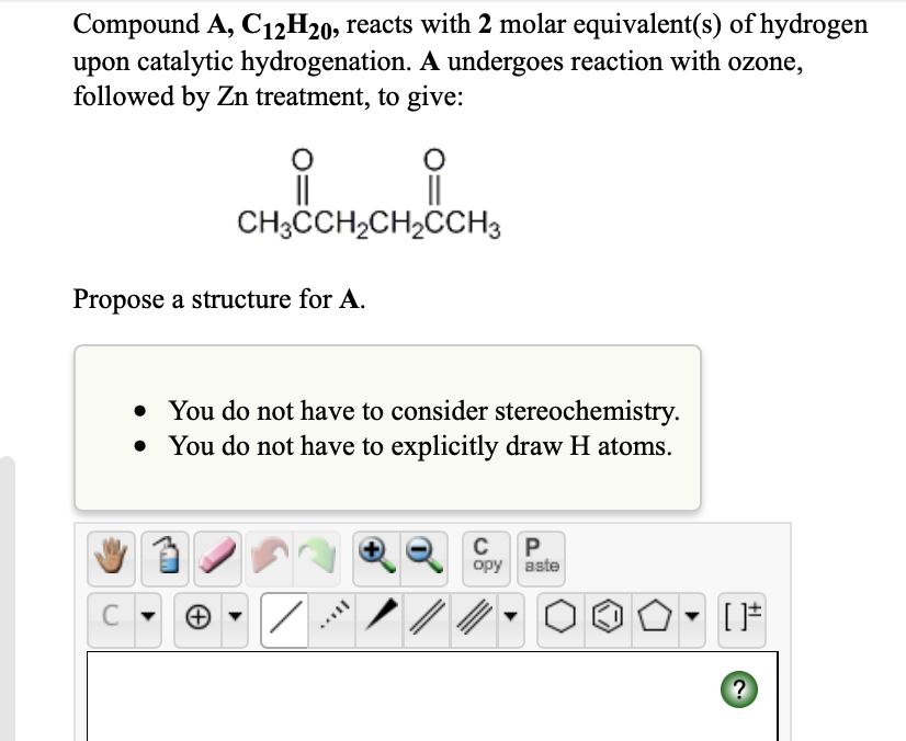 Solved Compound A, C12H20, reacts with 2 molar equivalent(s) | Chegg.com