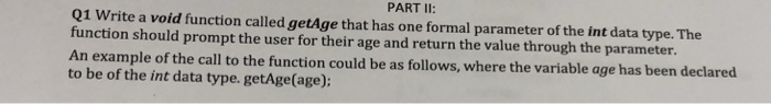 Solved PART I: Q1 Write a void function called getAge that | Chegg.com