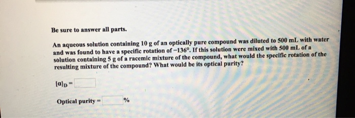 Solved An aqueous solution containing 10 g of an optically | Chegg.com