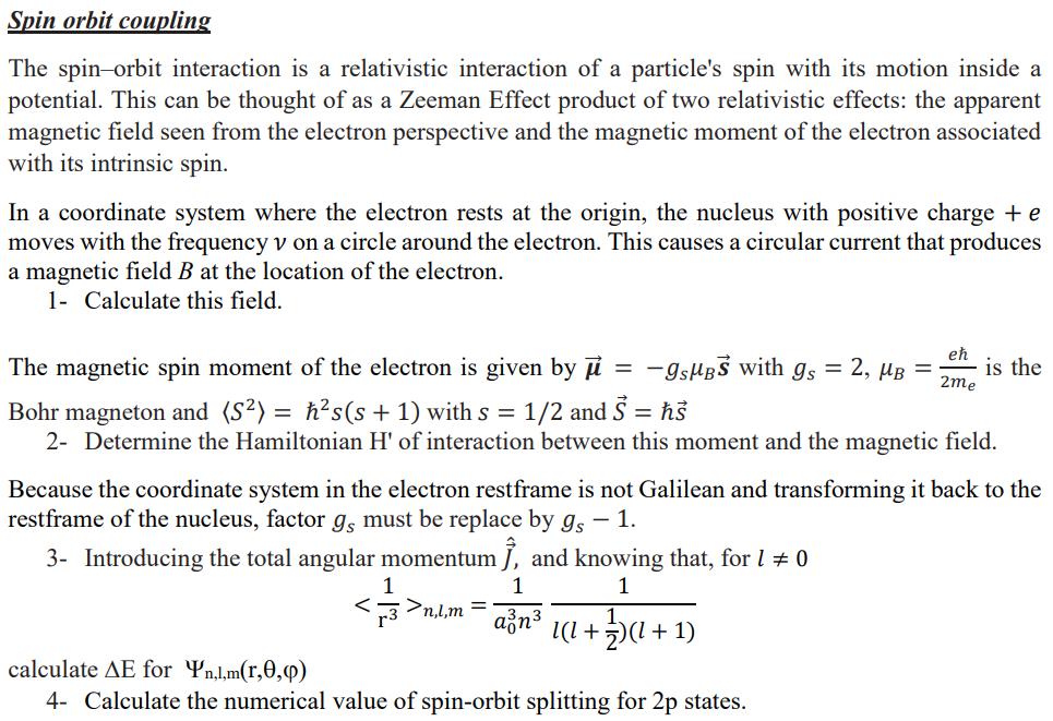 Solved Spin Orbit Couplingthe Spin Orbit Interaction Is A