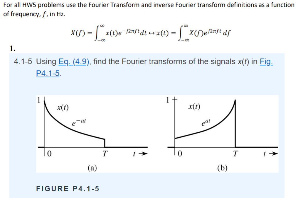 Solved For all HW5 problems use the Fourier Transform and | Chegg.com