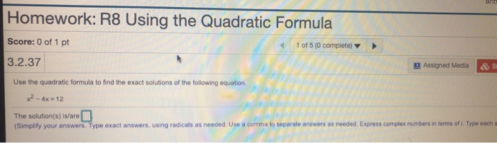 Solved Homework: R8 Using the Quadratic Formula Score: 0 of | Chegg.com