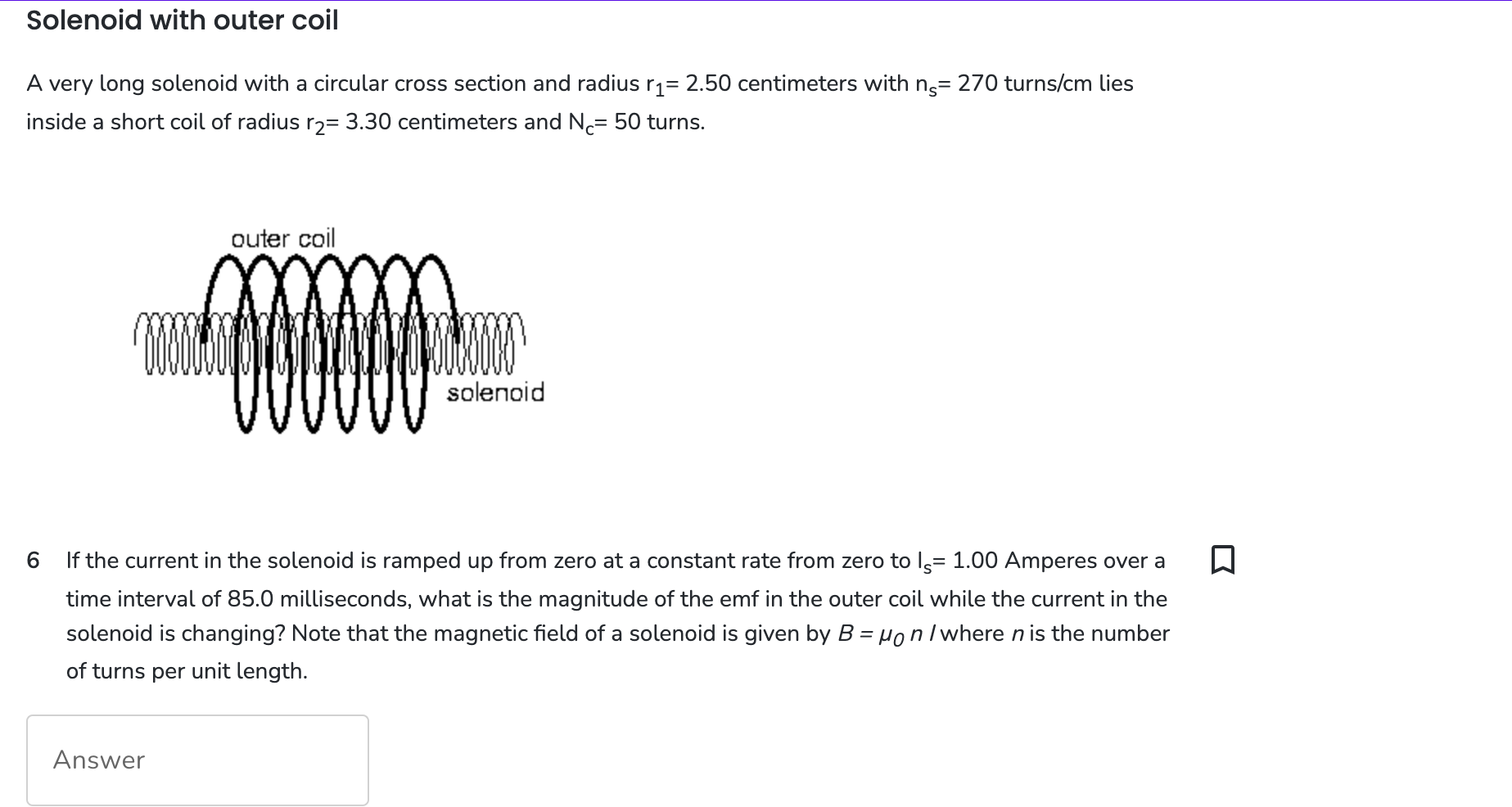 Solved Solenoid with outer coil A very long solenoid with a | Chegg.com