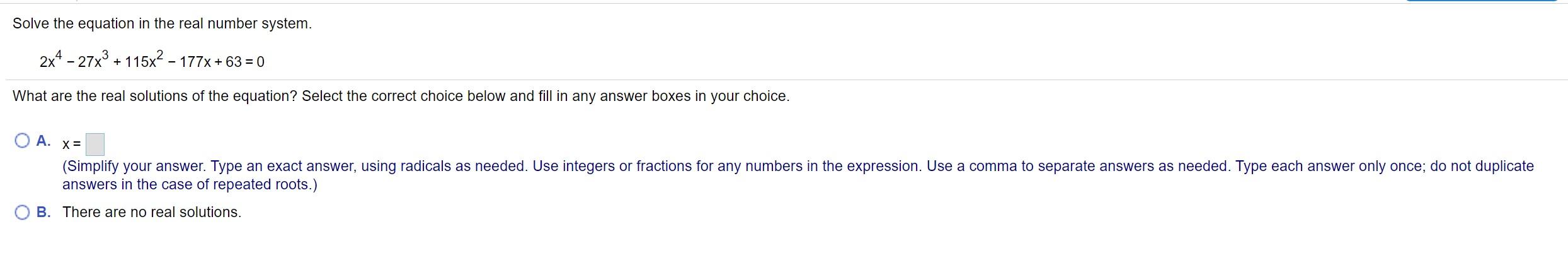 Solved Solve the equation in the real number system. 2x4 - | Chegg.com