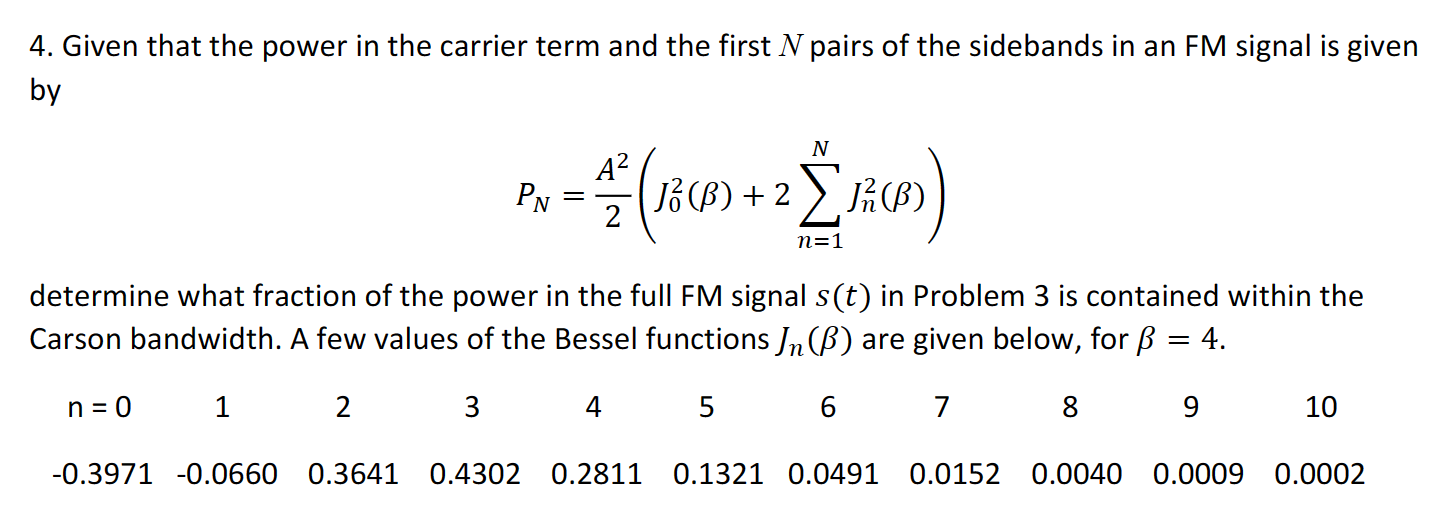 Solved 4. Given that the power in the carrier term and the | Chegg.com