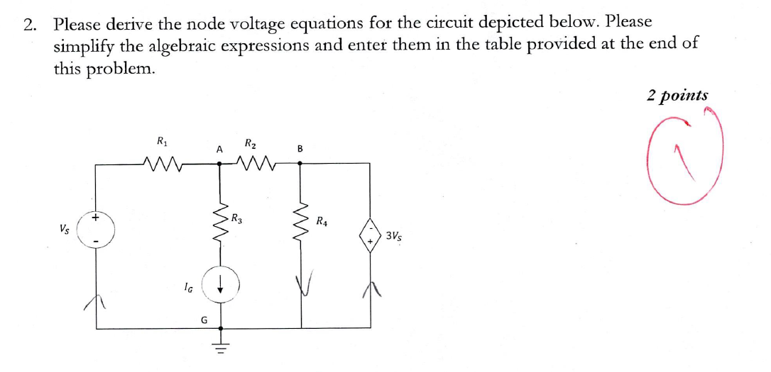 Solved 2. Please derive the node voltage equations for the | Chegg.com