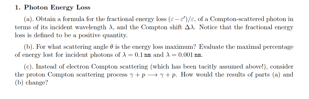 Solved 1. Photon Energy Loss (a). Obtain a formula for the | Chegg.com
