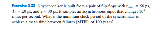 Solved Exercise 3.33 A synchronizer is built from a pair of | Chegg.com