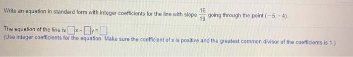 Solved Write an equation in standard form with integer | Chegg.com