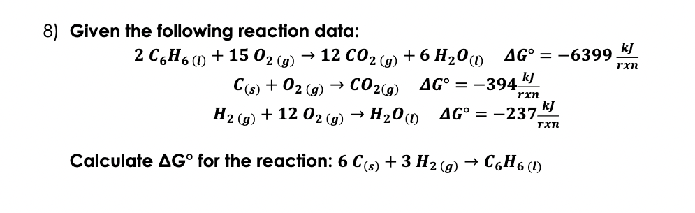 Solved 8) Given the following reaction data: | Chegg.com