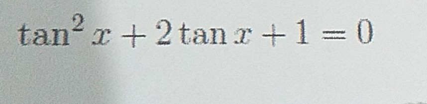 Solved | tanx + 2 tan r +1 = 0 | Chegg.com