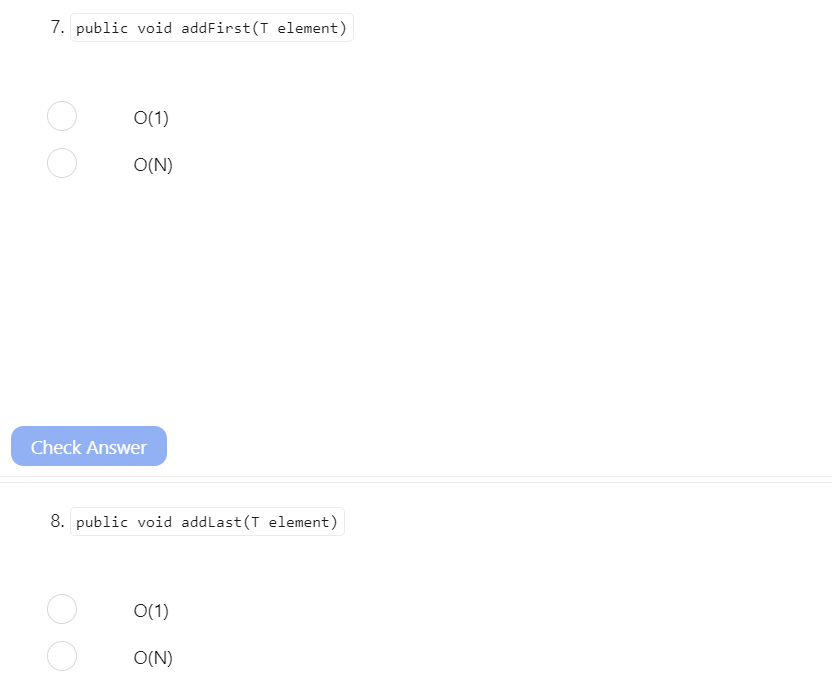 Solved 1. public ArrayList() O(1) O(N) Check Answer 2. | Chegg.com